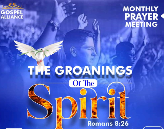 THE GROANINGS OF THE SPIRIT – Gospel Alliance Nigeria